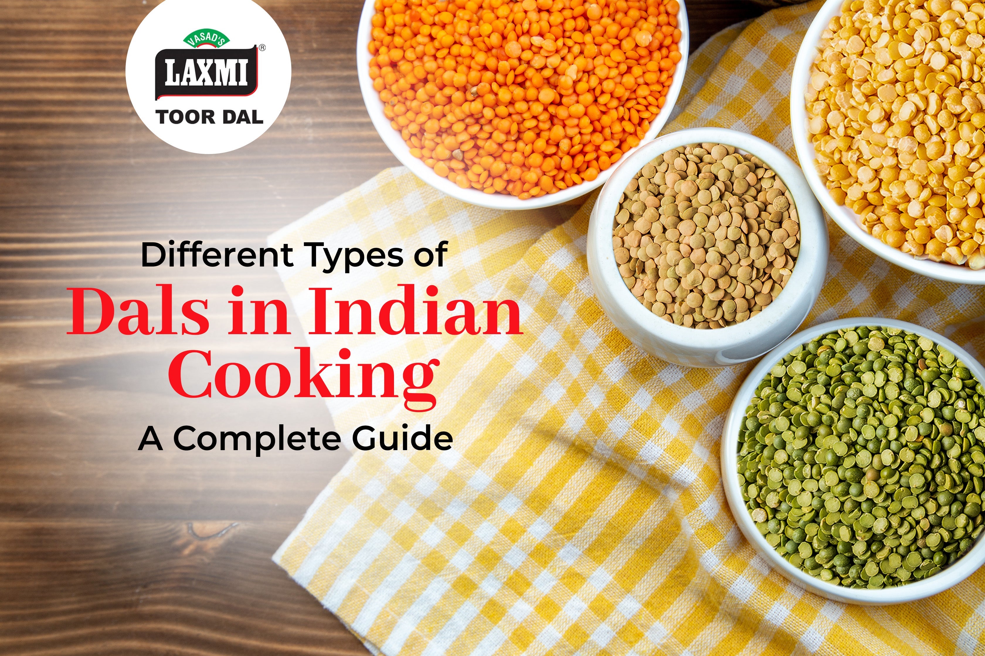 Different Types of Dals in Indian Cooking: A Complete Guide – Laxmitoordal